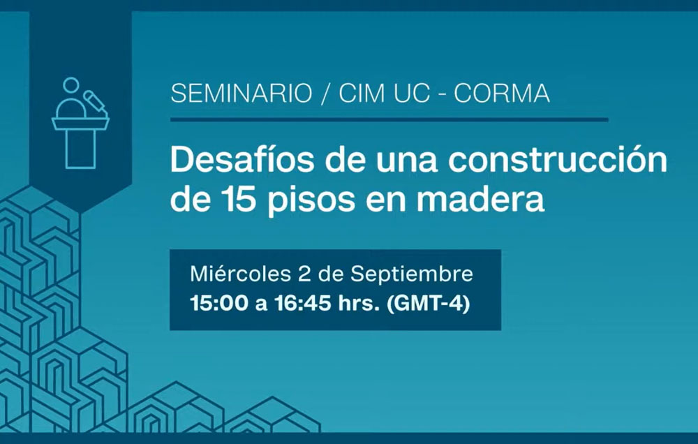 Seminario: Desafíos de una Construcción de 15 pisos en madera - Madera21